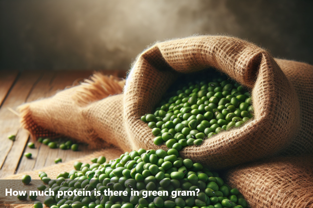 Protein in Green Gram: How Much is There?