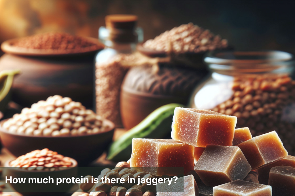 Protein in Jaggery: How Much is There?